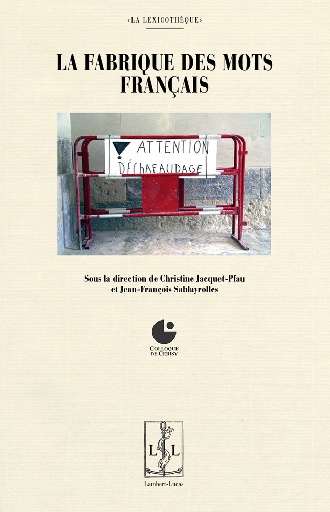 La fabrique des mots français - Ouvrage collectif | Éditions Lambert-Lucas