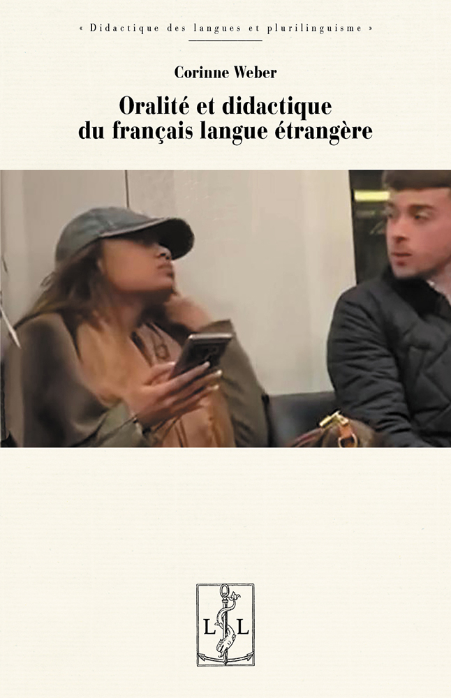 Oralité et didactique du français langue étrangère - Corinne Weber ...