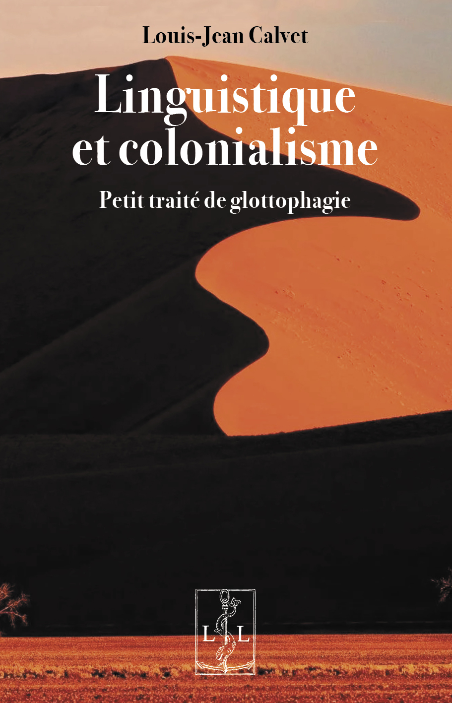 Linguistique et colonialisme - Louis-Jean Calvet | Éditions Lambert-Lucas